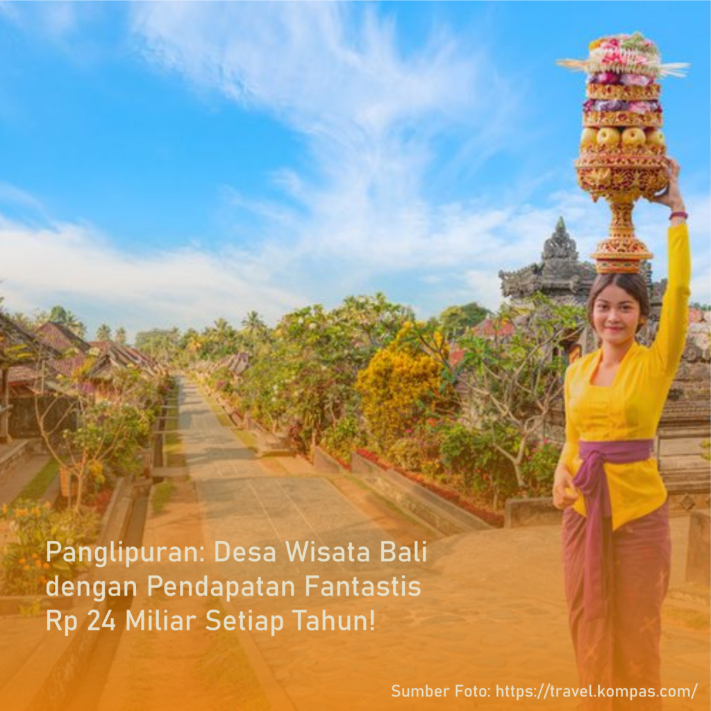 Panglipuran: Desa Wisata Bali dengan Pendapatan Fantastis Rp 24 Miliar ...
