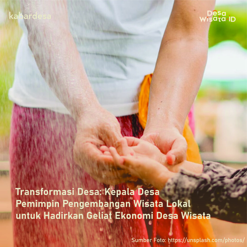 Transformasi Desa: Kepala Desa Pemimpin Pengembangan Wisata Lokal untuk ...
